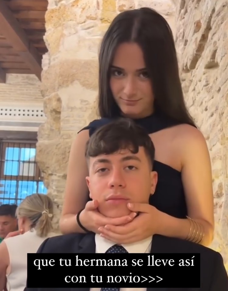 "Que tu hermana se lleve así con tu novio"